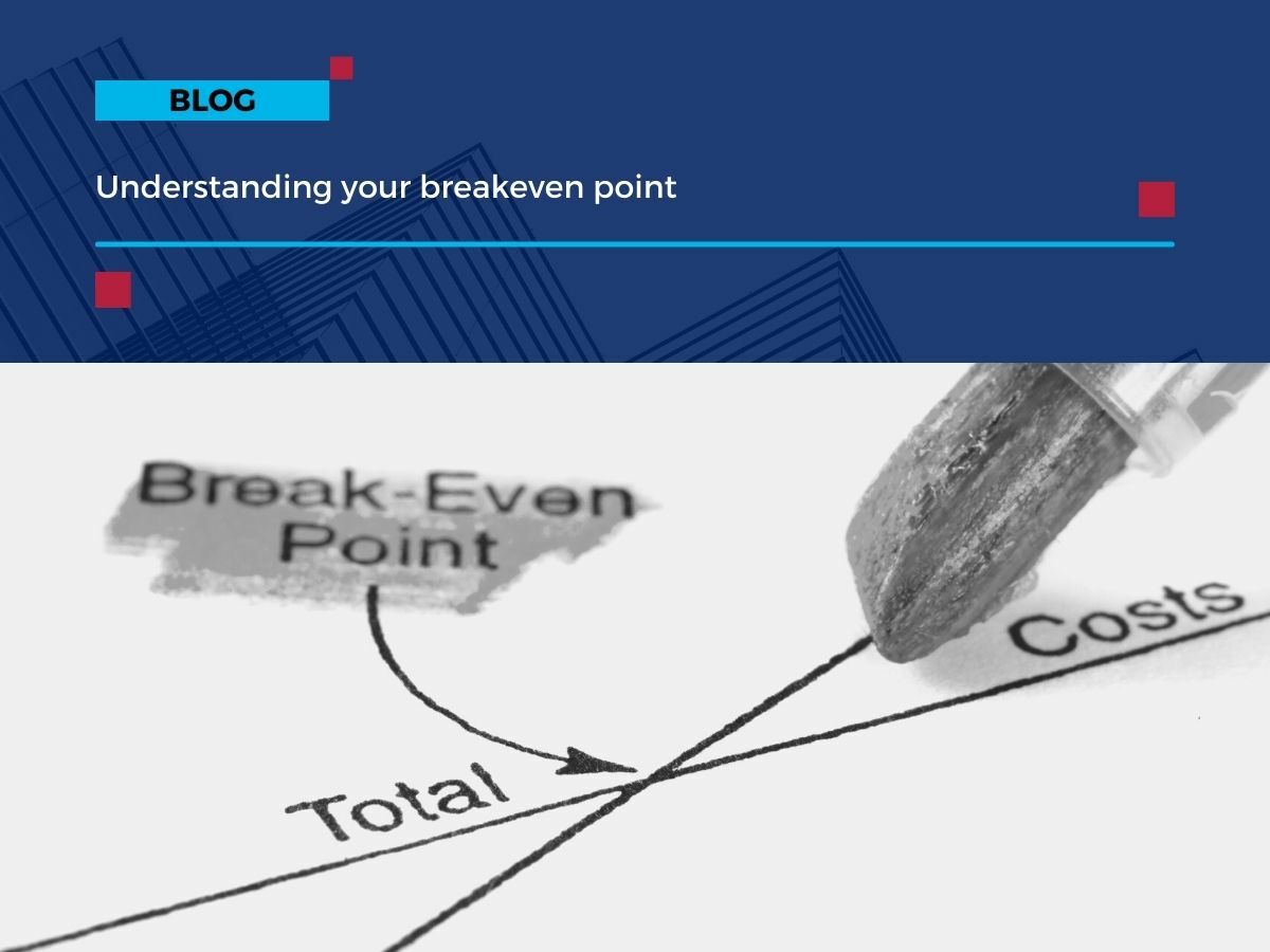 Understanding Your Breakeven Point